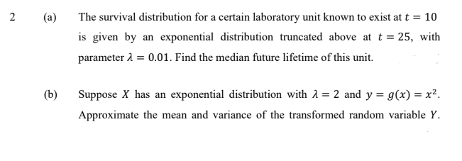 Solved 2 (a) The survival distribution for a certain | Chegg.com