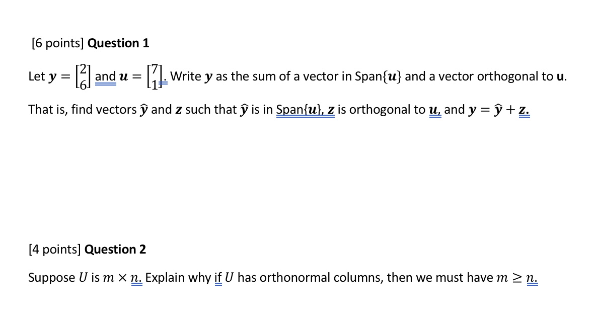 Solved Let y=[26] ﻿and u=[71]. ﻿Write y ﻿as the sum of a | Chegg.com