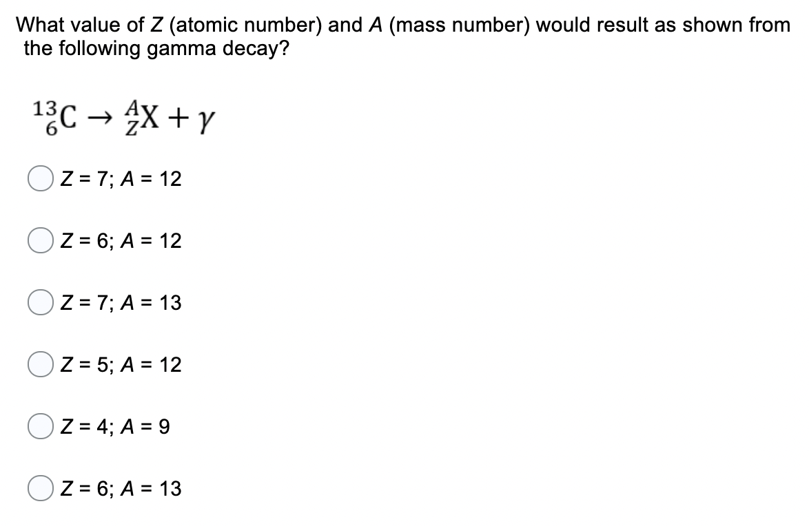 Solved What value of Z (atomic number) and A (mass number) | Chegg.com