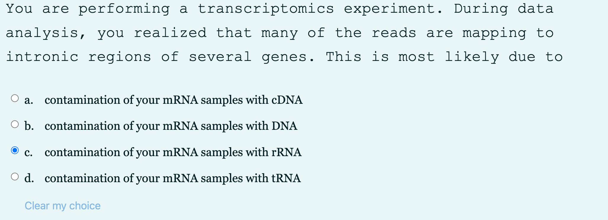 Solved You are performing a transcriptomics experiment. | Chegg.com