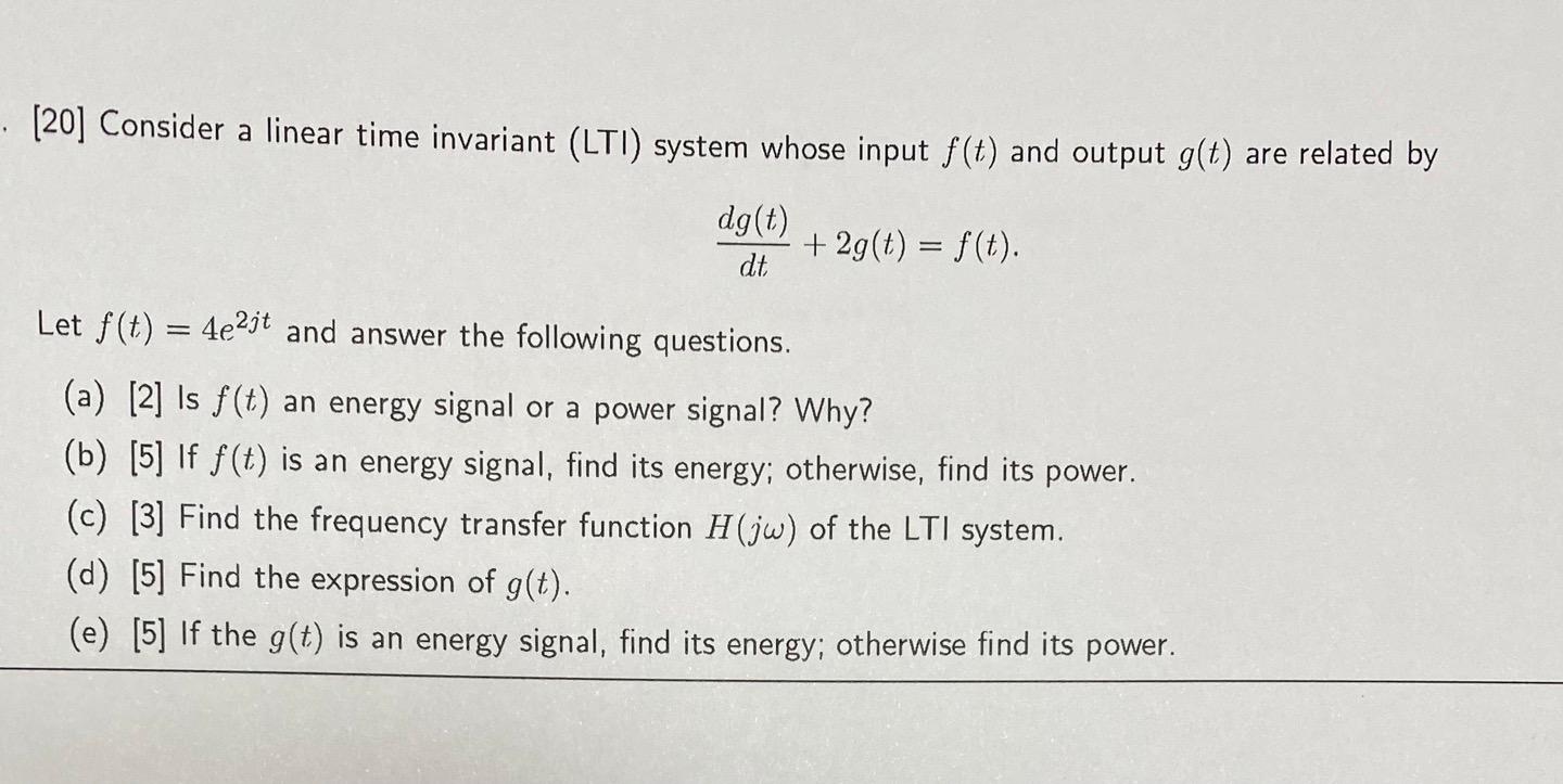 Solved · [20] Consider a linear time invariant (LTI) system | Chegg.com