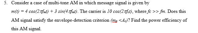 Solved 5. Consider a case of multi-tone AM in which message | Chegg.com