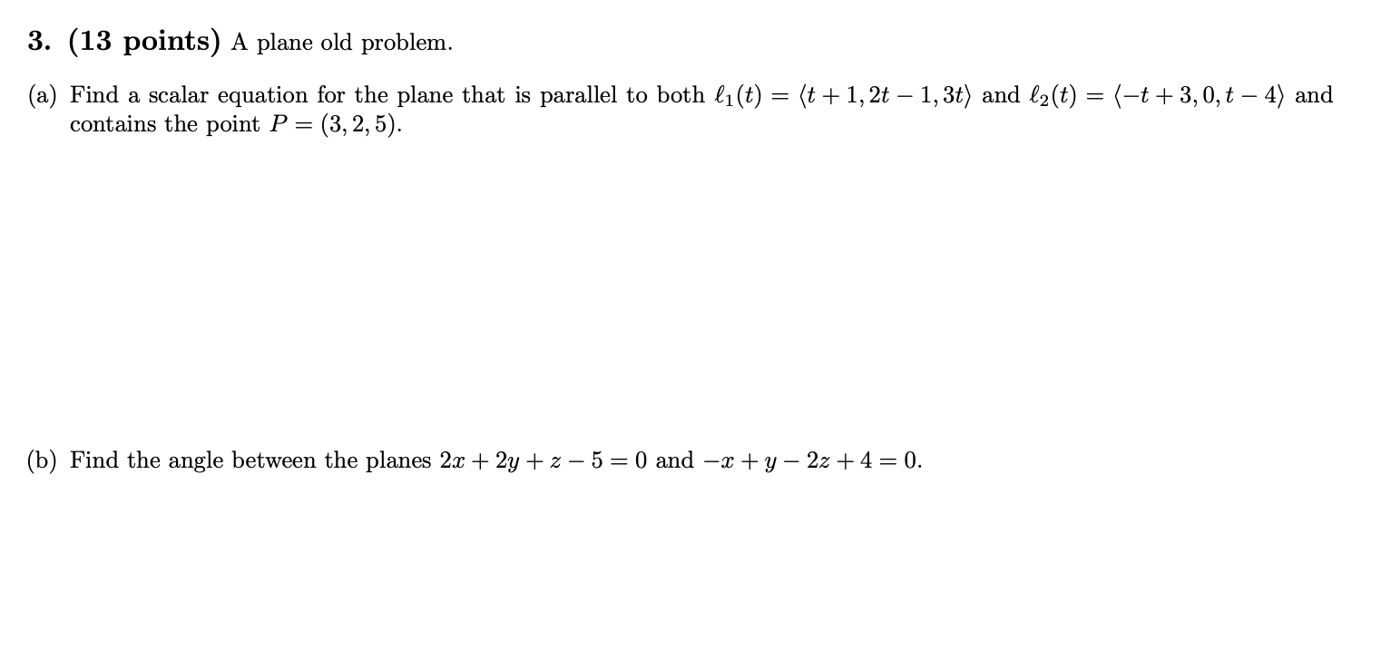 Solved 3. (13 points) A plane old problem. (a) Find a scalar | Chegg.com
