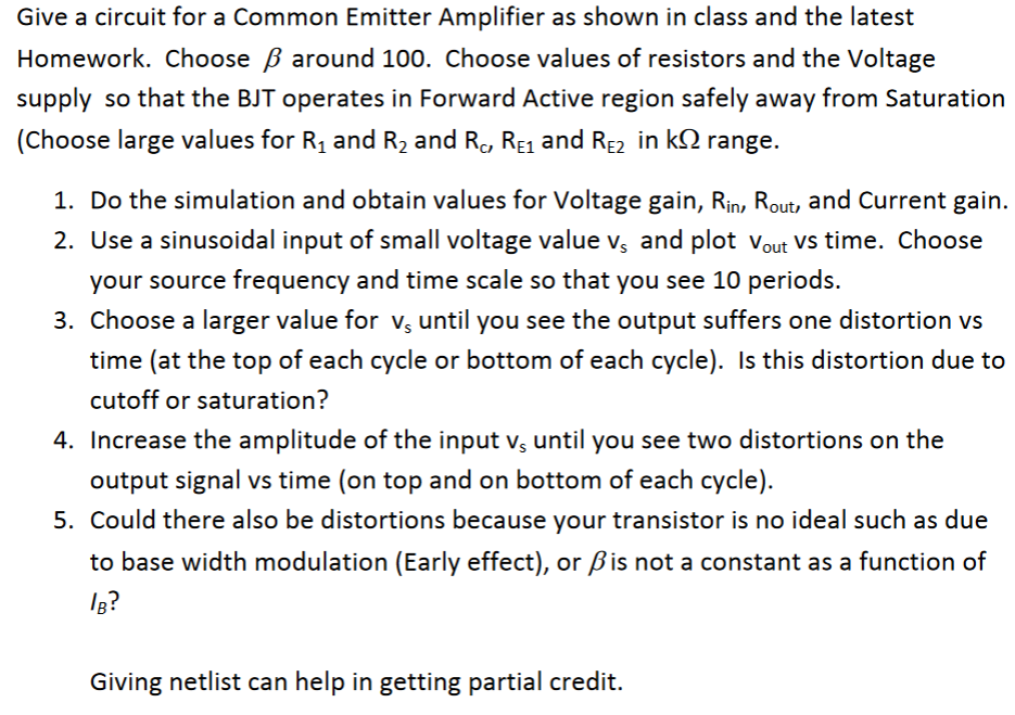 Give a circuit for a Common Emitter Amplifier as | Chegg.com
