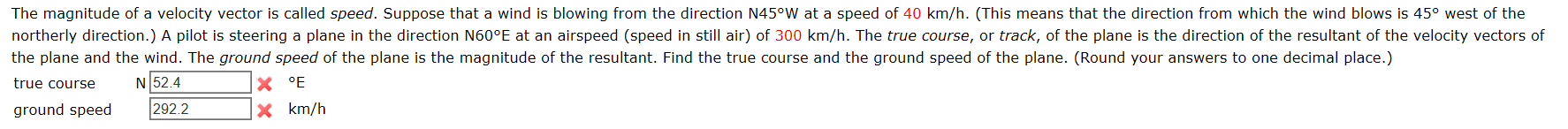 Solved The magnitude of a velocity vector is called speed. | Chegg.com