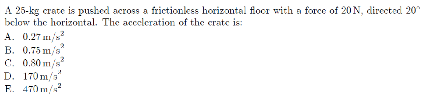 Solved A 25−kg crate is pushed across a frictionless | Chegg.com