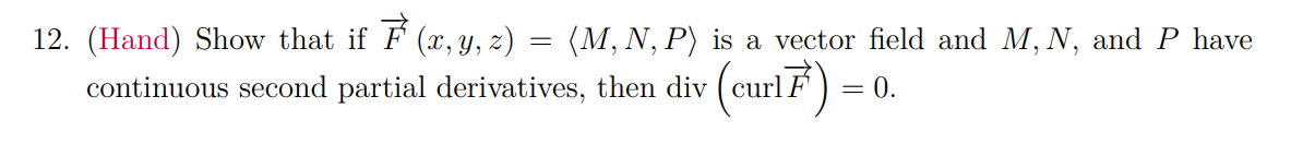 Solved 12. (Hand) Show that if F(x,y,z)= M,N,P is a vector | Chegg.com