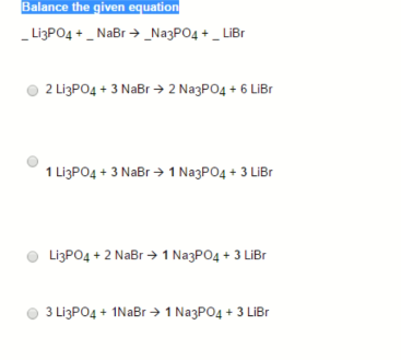 Solved Balance the given equation 1 Li3PO4 3 NaBr1 Na3PO4+3 | Chegg.com