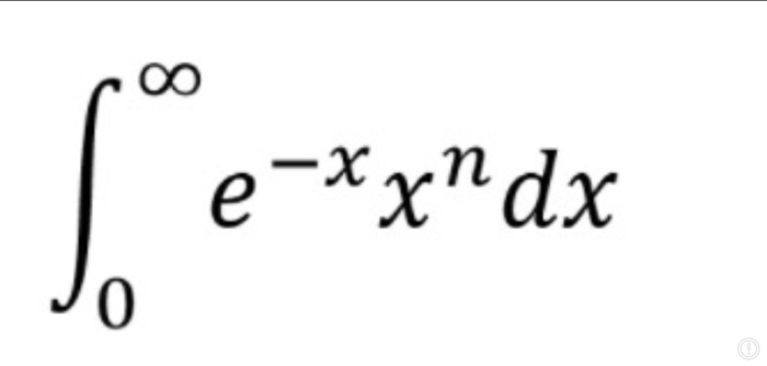 Solved Integration by parts, integral_0^infinity e^-x x^n dx | Chegg.com