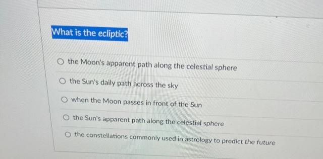 Solved the Moon's apparent path along the celestial sphere | Chegg.com
