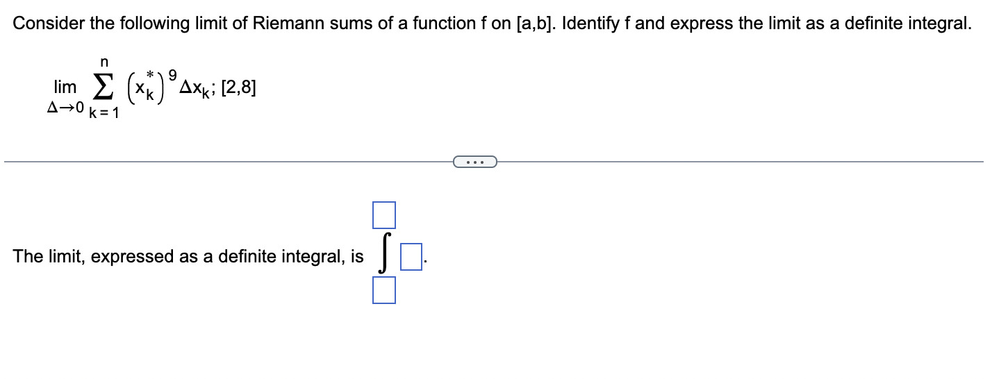 Solved Consider the following limit of Riemann sums of a | Chegg.com