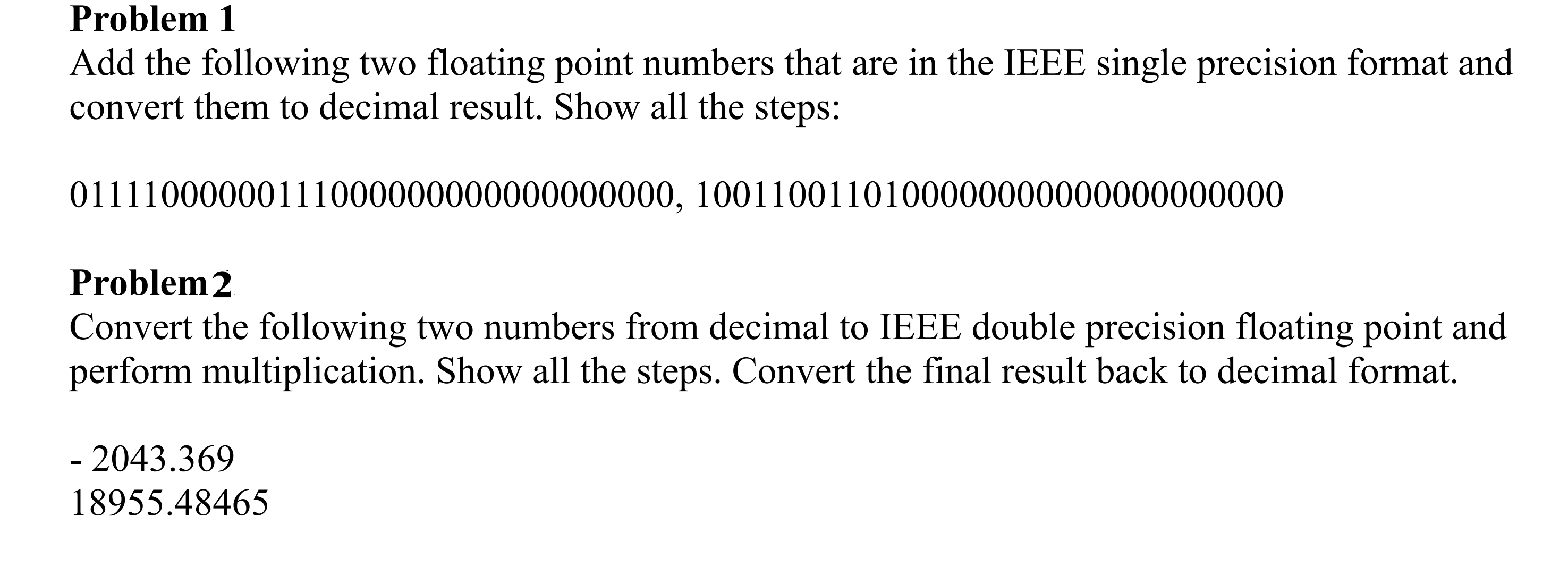 Solved Problem 1 Add the following two floating point | Chegg.com