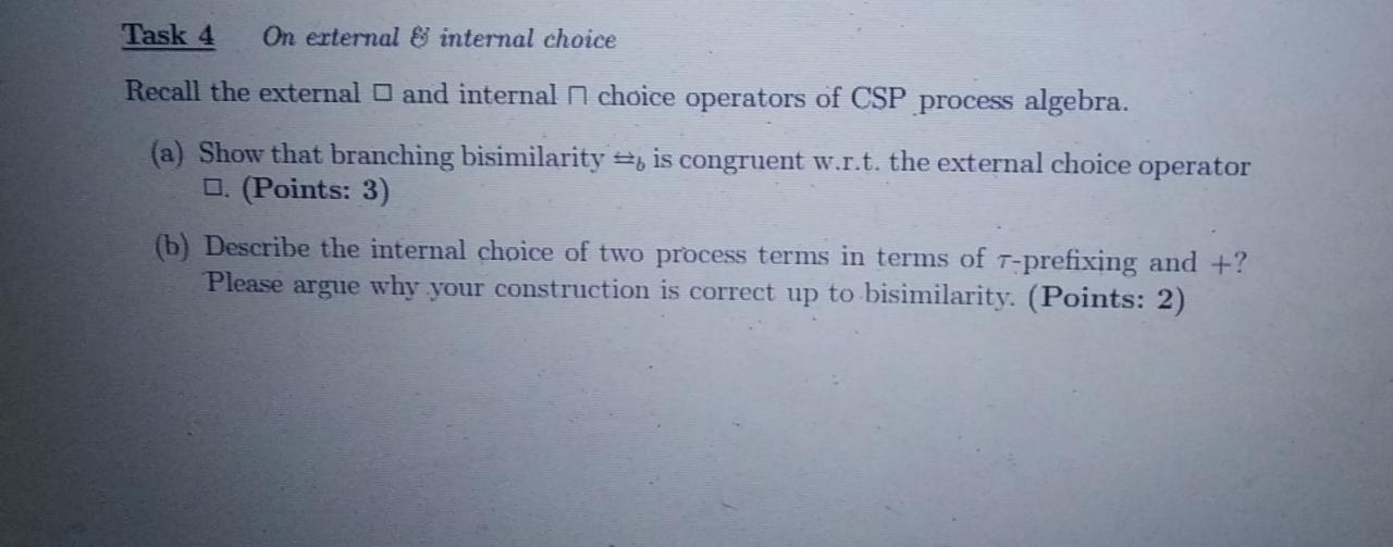 Solved Task 4 On erternal e internal choice Recall the | Chegg.com