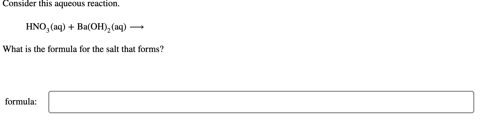 Solved Consider this aqueous reaction. HNO3(aq)+Ba(OH)2(aq) | Chegg.com