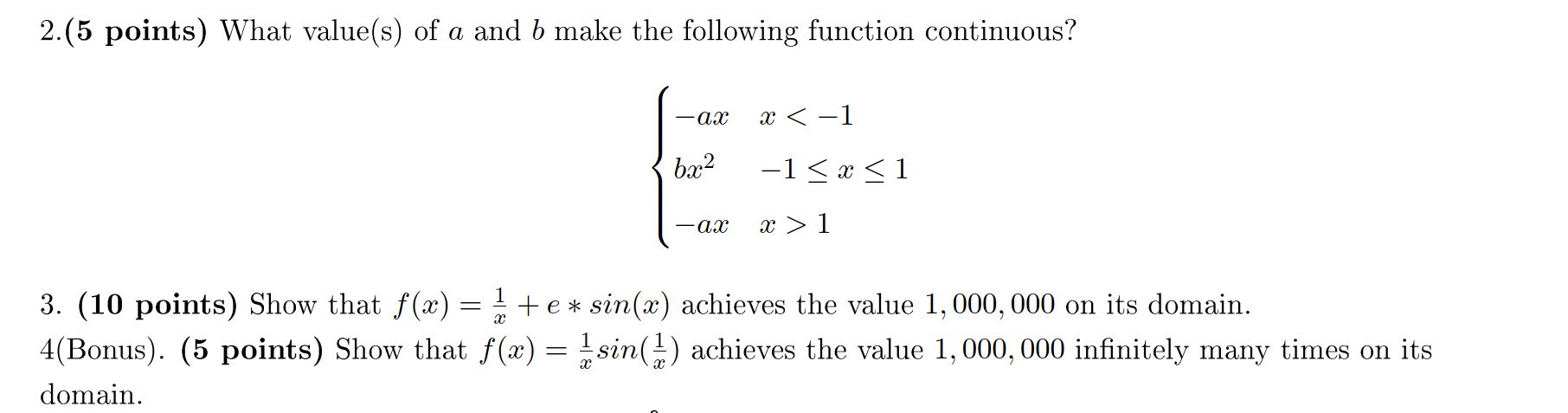 Solved 2.(5 points) What value(s) of a and b make the | Chegg.com