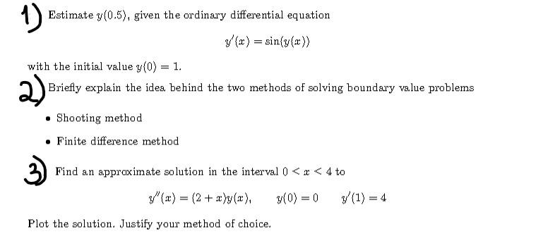 Solved 1) Estimate y(0.5), given the ordinary differential | Chegg.com