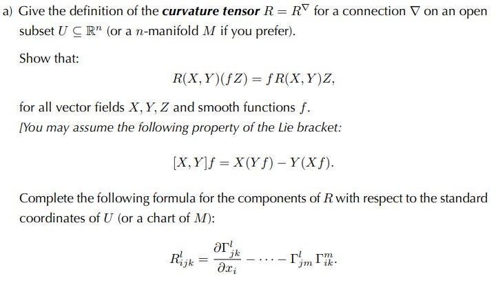 a) Give the definition of the curvature tensor R=R∇ | Chegg.com