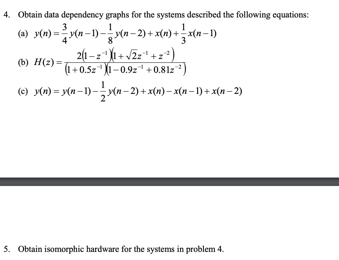 Solved 4. Obtain data dependency graphs for the systems | Chegg.com
