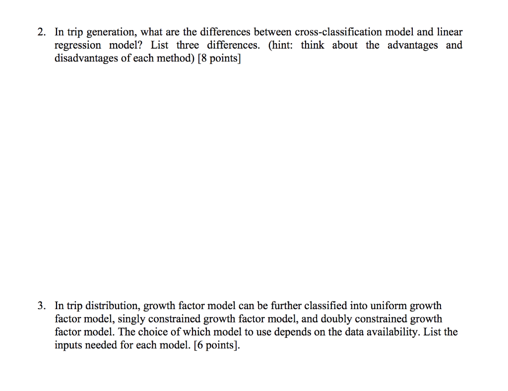 Solved 2. In trip generation, what are the differences | Chegg.com