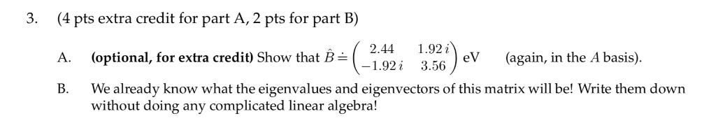 Solved Suppose a system has two "observables" that one can | Chegg.com