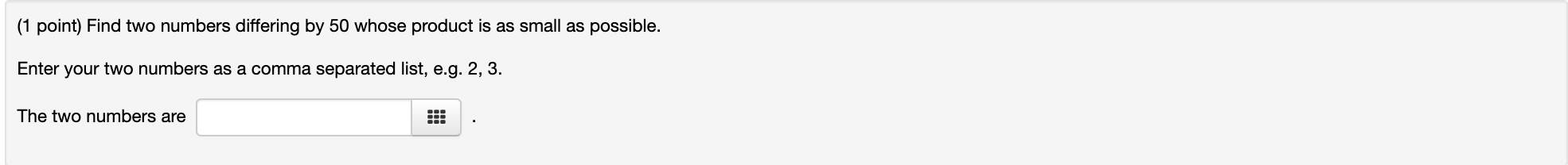 Solved (1 point) Find two numbers differing by 50 whose | Chegg.com