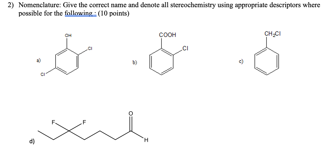 Solved 2) Nomenclature: Give the correct name and denote all | Chegg.com