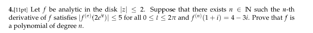 Solved 4.[11pt] ﻿Let f be ﻿analytic in ﻿the disk |z|≤2. | Chegg.com