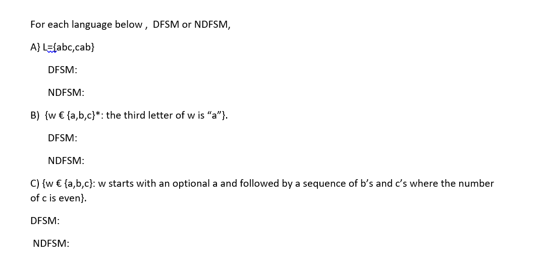Solved For each language below, DFSM or NDFSM, A\} | Chegg.com