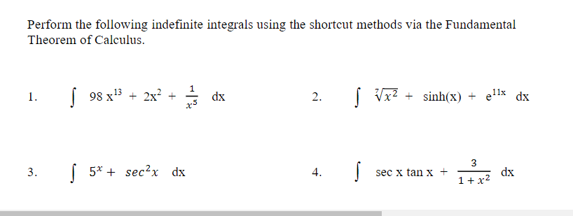 Solved Perform the following indefinite integrals using the | Chegg.com