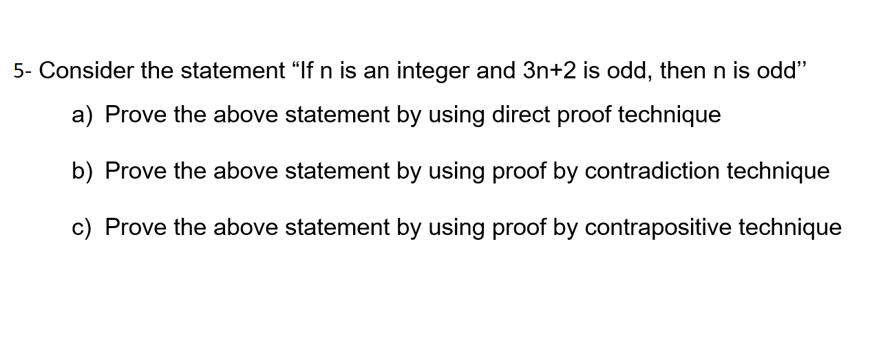 Solved 5- Consider the statement “If n is an integer and | Chegg.com