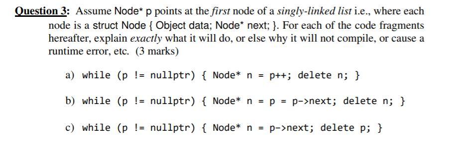 Solved Question 3: Assume Node* p points at the first node | Chegg.com