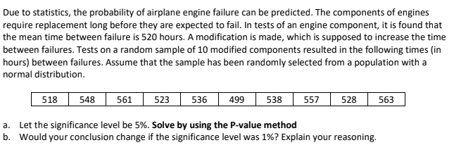 Solved Due to statistics, the probability of airplane engine | Chegg.com