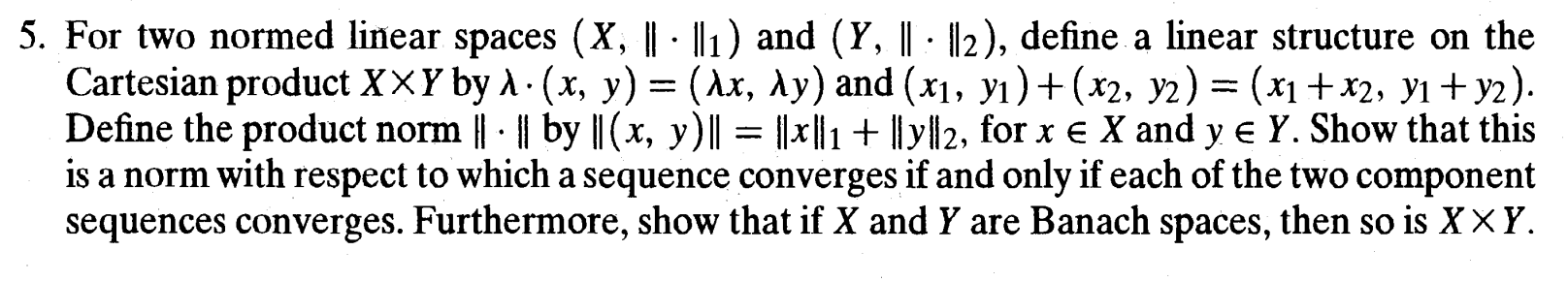 Solved . 5. For two normed linear spaces (X, 11• |i) and (Y, | Chegg.com