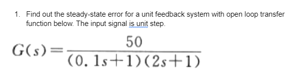 Solved Find out the steady-state error for a unit feedback | Chegg.com