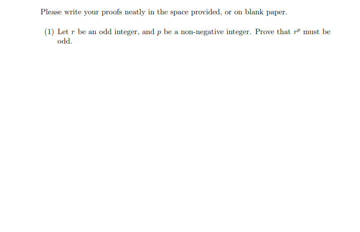 Solved Please write your proofs neatly in the space | Chegg.com