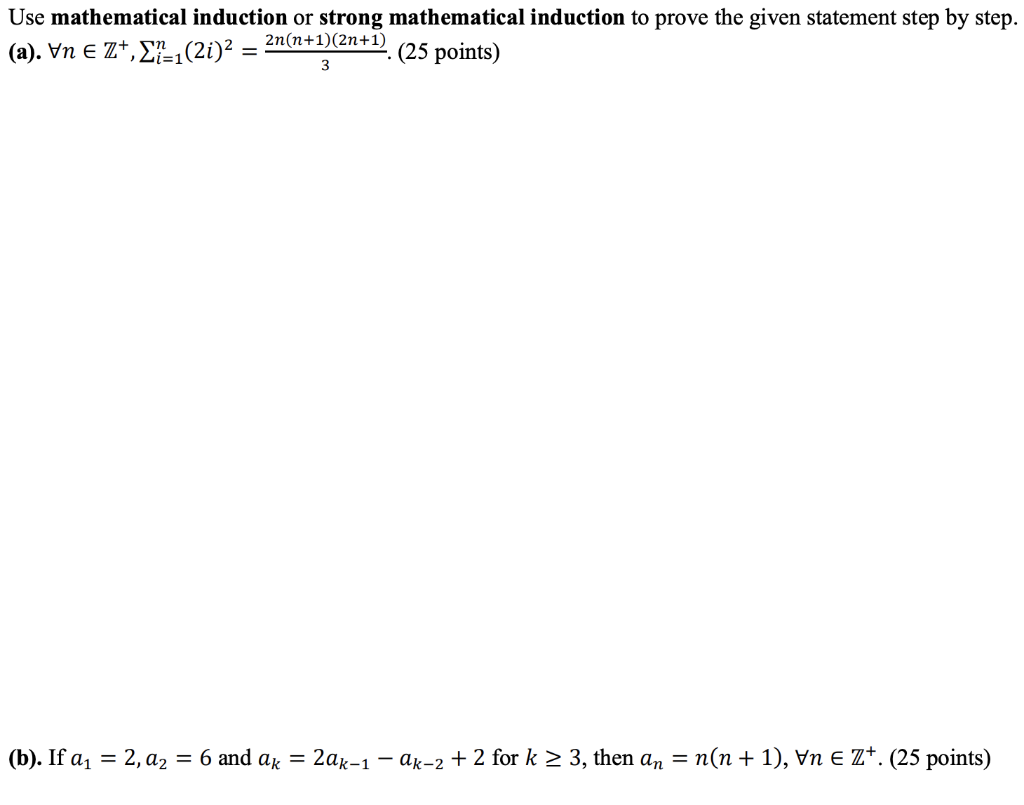 Solved Use mathematical induction or strong mathematical | Chegg.com Solved Use mathematical induction or strong mathematical | Chegg.com