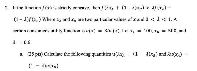 Solved 2. If the function f(x) is strictly concave, then | Chegg.com