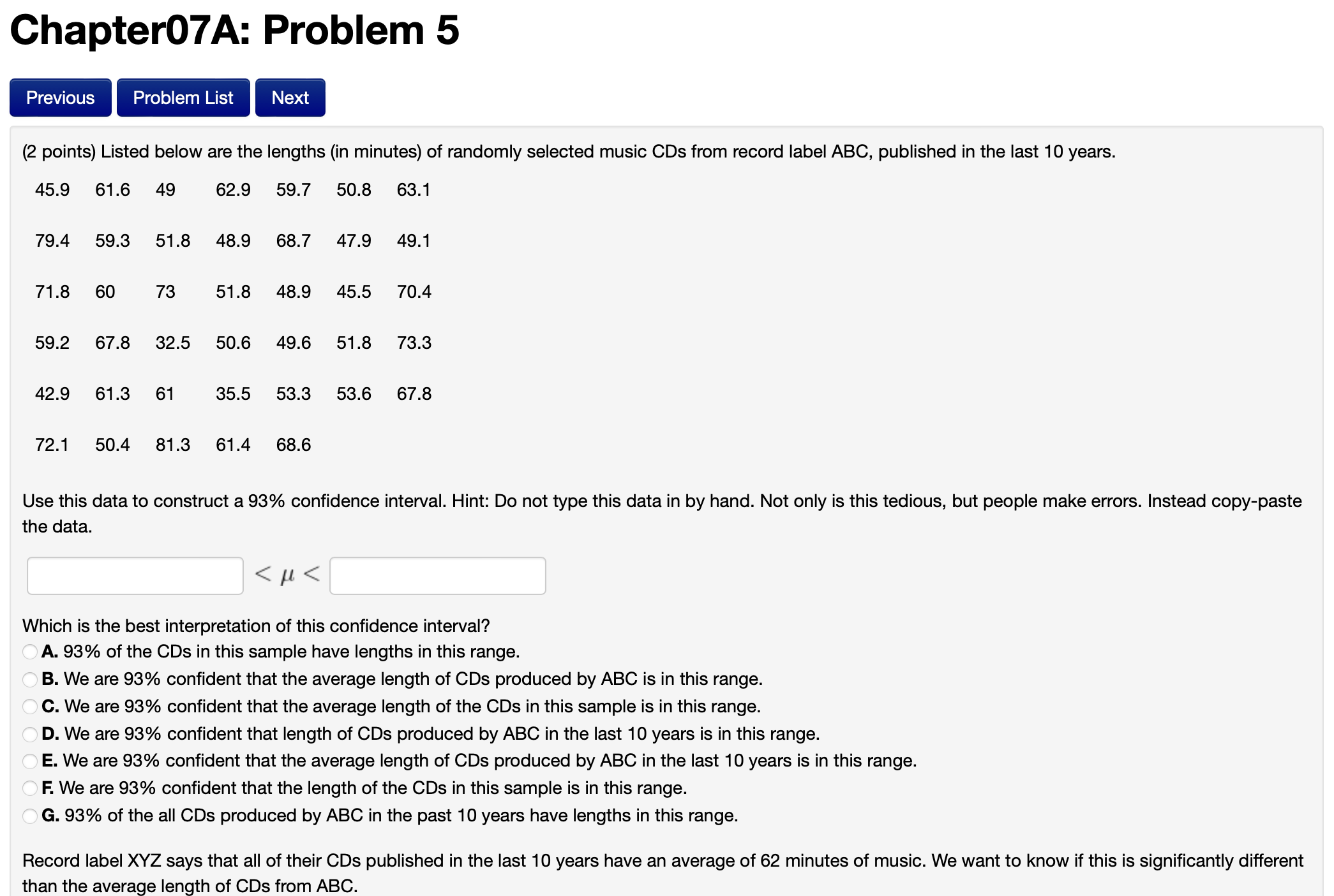 Solved Use this data to construct a 93% confidence interval. | Chegg.com