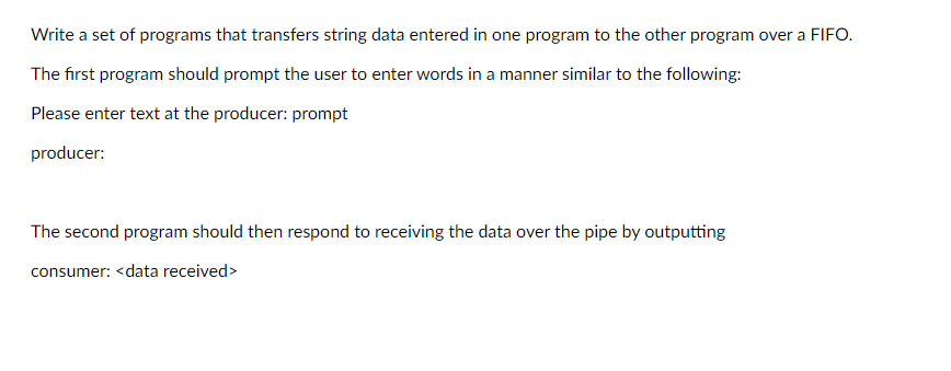 Solved Write a set of programs that transfers string data | Chegg.com