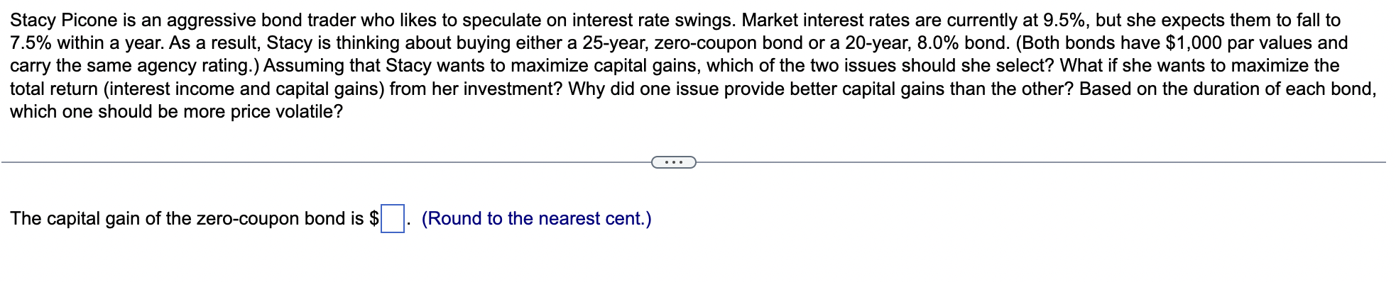 Stacy Picone is an aggressive bond trader who likes | Chegg.com