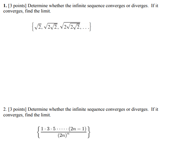 Solved 1. [3 points] Determine whether the infinite sequence | Chegg.com