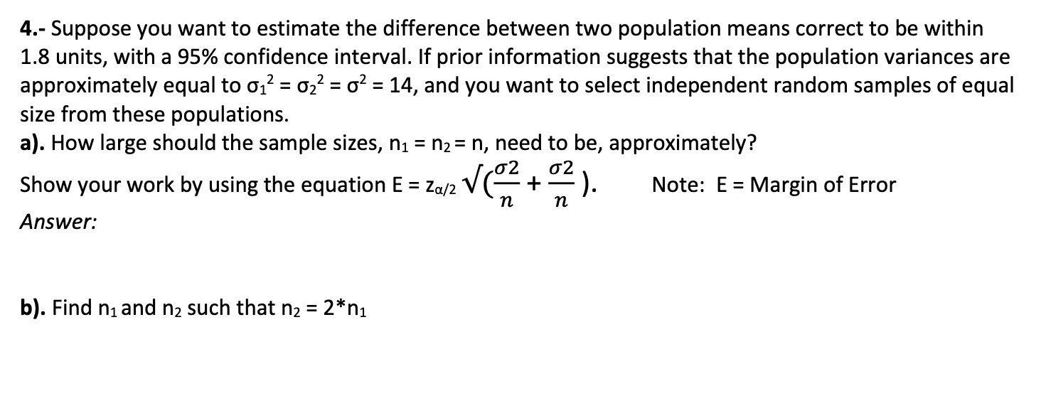 Solved 4.- Suppose you want to estimate the difference | Chegg.com