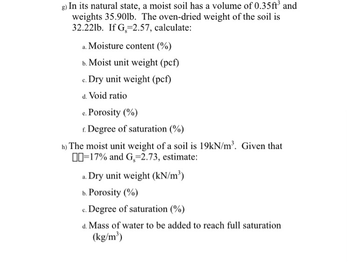 Solved ) In its natural state, a moist soil has a volume of | Chegg.com