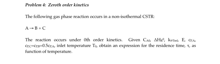 Solved Problem 4: Zeroth order kinetics The following gas | Chegg.com