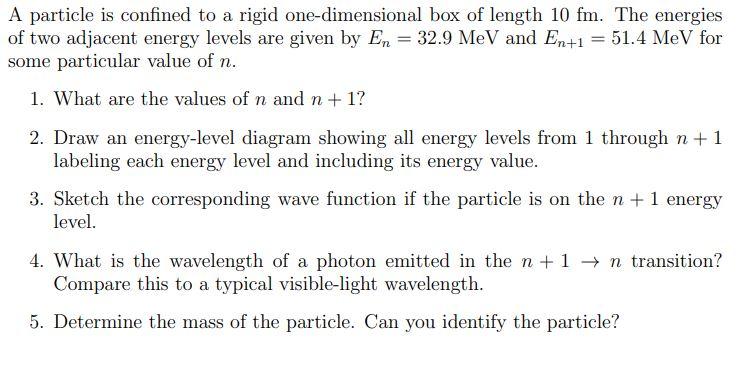 Solved A particle is confined to a rigid one-dimensional box | Chegg.com