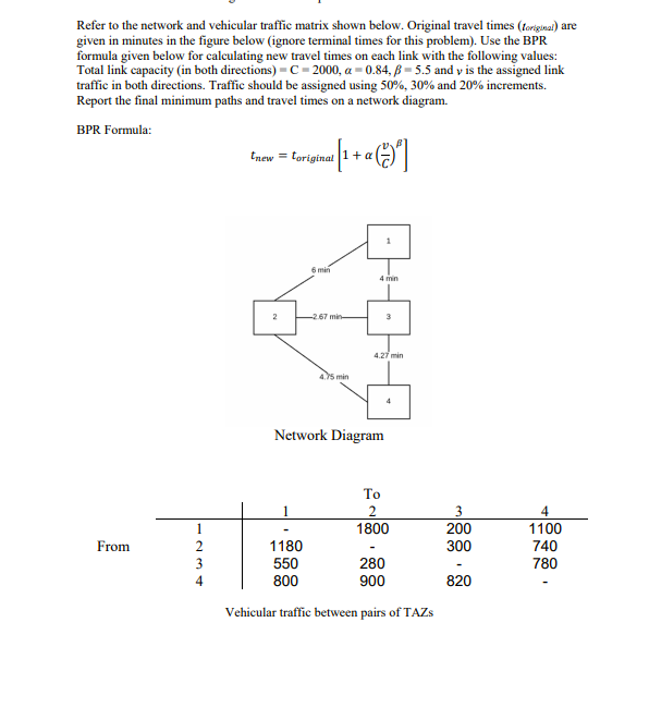 Refer to the network and vehicular traffic matrix | Chegg.com
