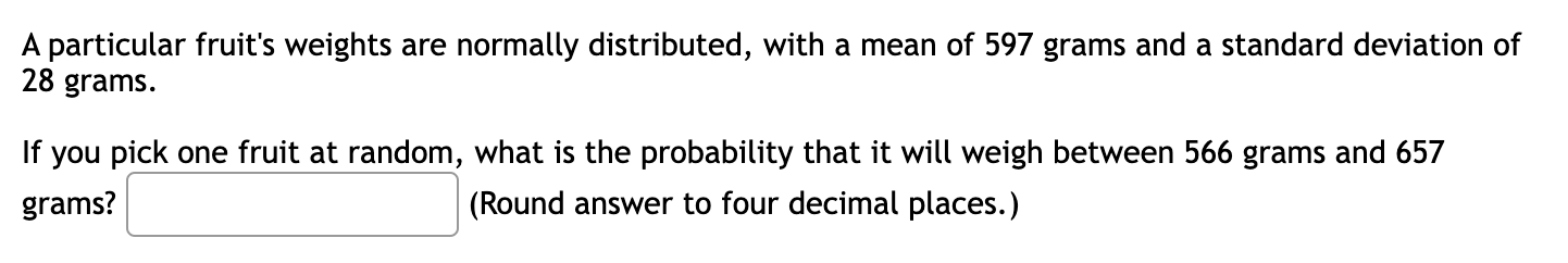 Solved A particular fruit's weights are normally | Chegg.com