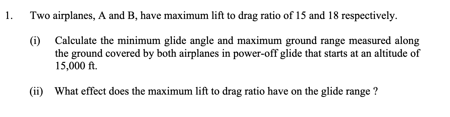 Solved 1. Two airplanes, A and B, have maximum lift to drag | Chegg.com