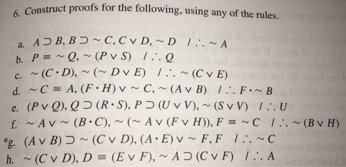 Solved Construct proofs for the following, using any of the | Chegg.com