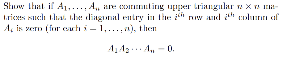 Solved Show that if A1,…,An are commuting upper triangular | Chegg.com